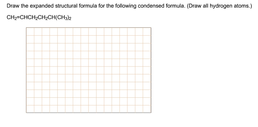 [GET ANSWER] Draw the expanded structural formula for the following ...