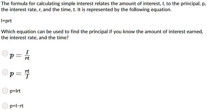 The formula for calculating simple interest relates the amount of ...