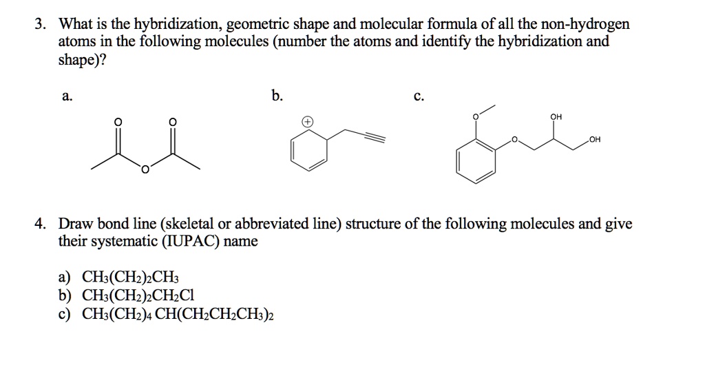 what is the hybridization geometric shape and molecular formula of all ...