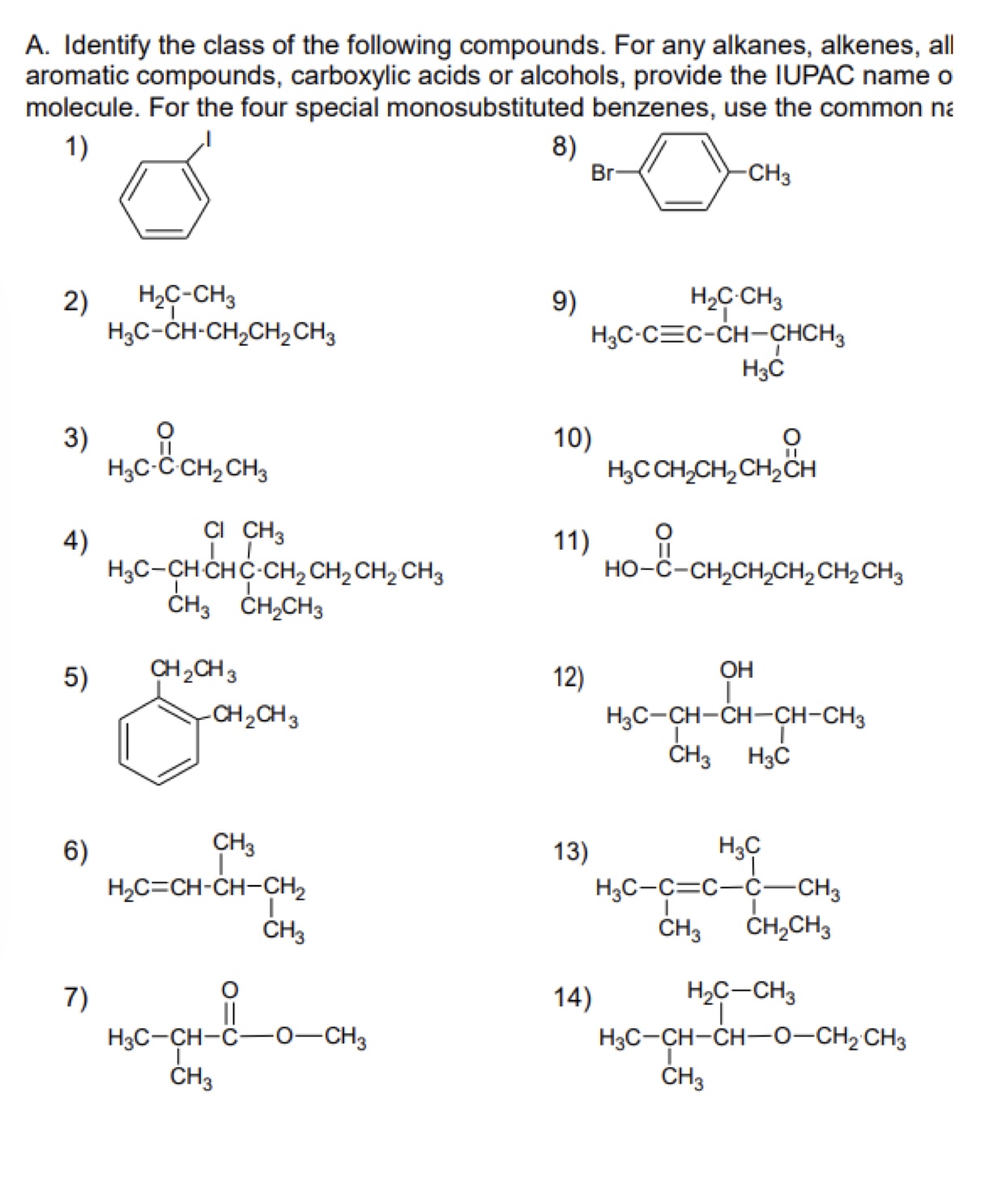 A. Identify the class of the following compounds. For any alkanes ...