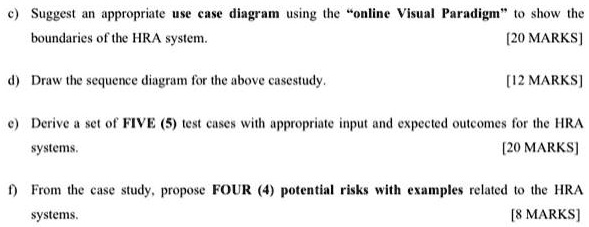SOLVED: a) Suggest an appropriate use case diagram using the online Visual Paradigm to show the ...