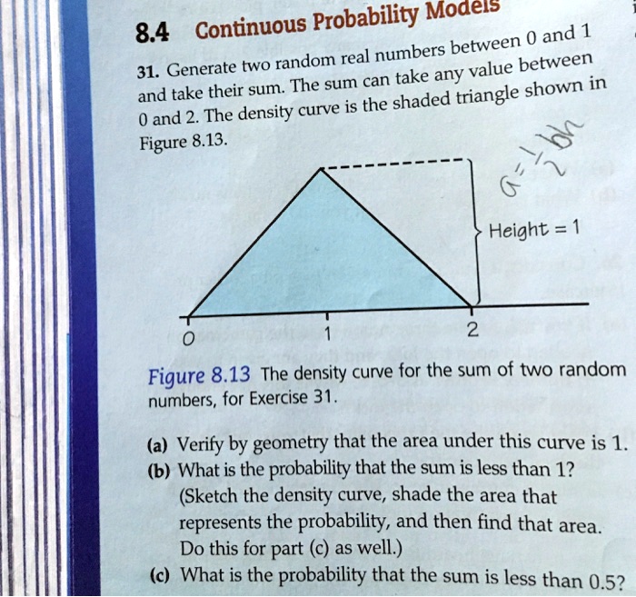 SOLVED: Continuous Probability Moaels 8.4 and random real numbers betwlee betaeen 31. Generate ...