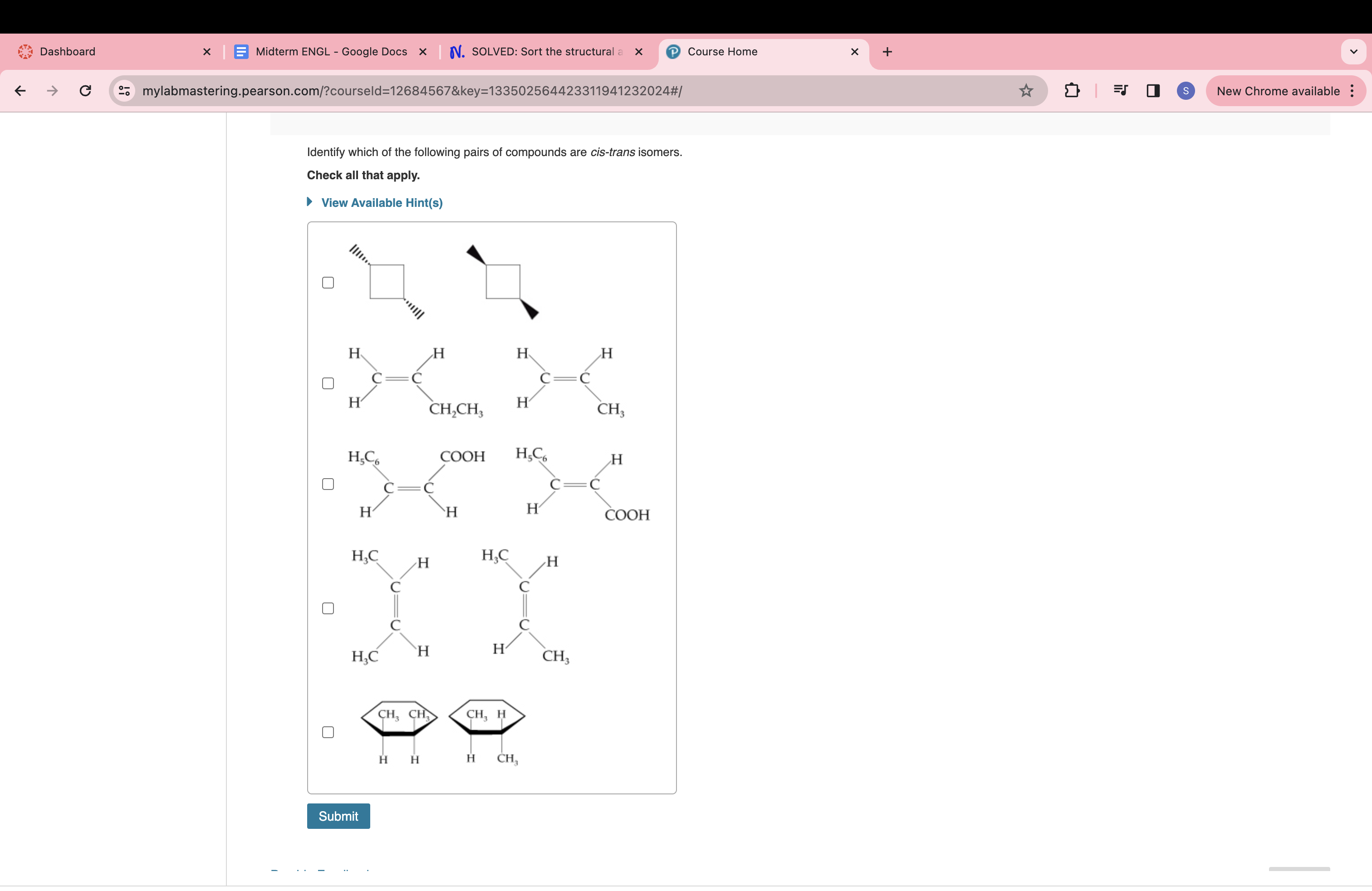 Identify Which Of The Following Pairs Of Compounds Are Cis Trans