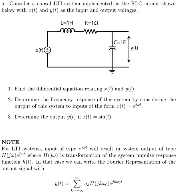 5. Consider a causal LTI system implemented as the RLC circuit shown below with x(t) and y(t) as ...