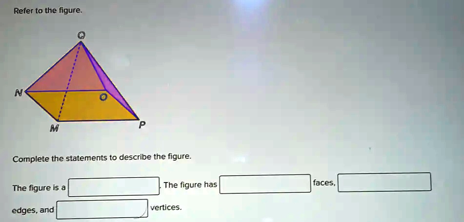 Refer to the figure. N M P Complete the statements to describe the ...
