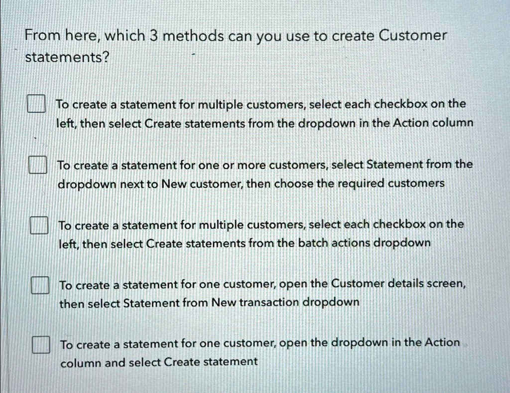 from here which 3 methods can you use to create customer statements to create a statement for ...