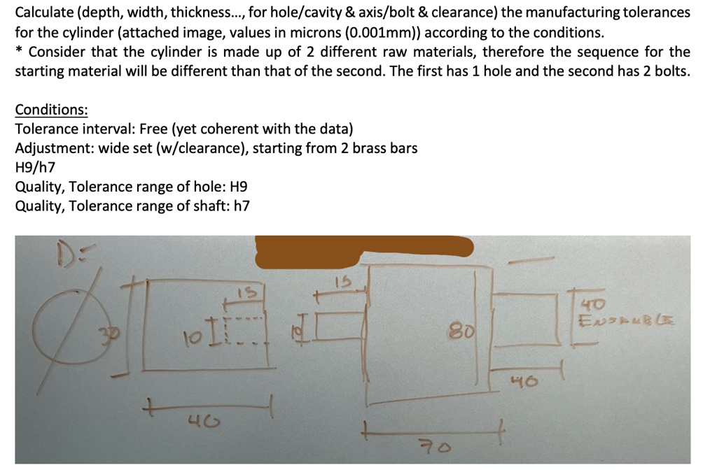 SOLVED: Manufacturing Processes (Tolerances) Calculate (depth, width ...