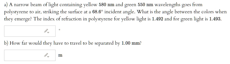 a narrow beam of light containing yellow 580 nm and green 550 nm ...