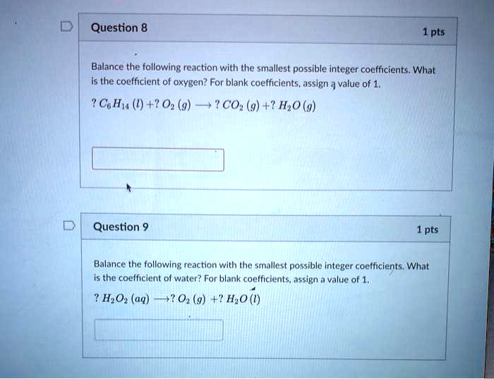 question 8 1 pts balance the following reaction with the smallest ...