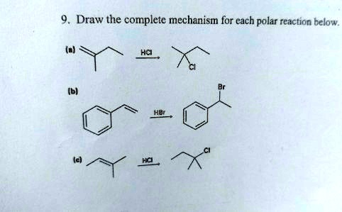 SOLVED: Draw the complete mechanism for each polar reaction Gelow.