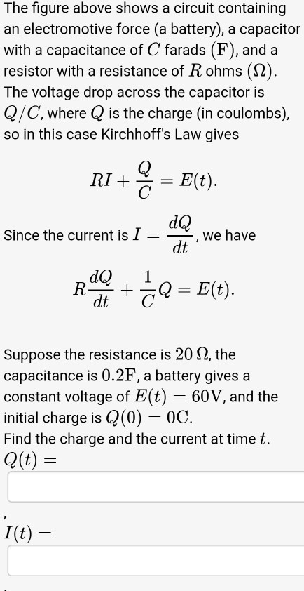 The figure above shows a circuit containing an electromotive force (a battery), a capacitor with ...