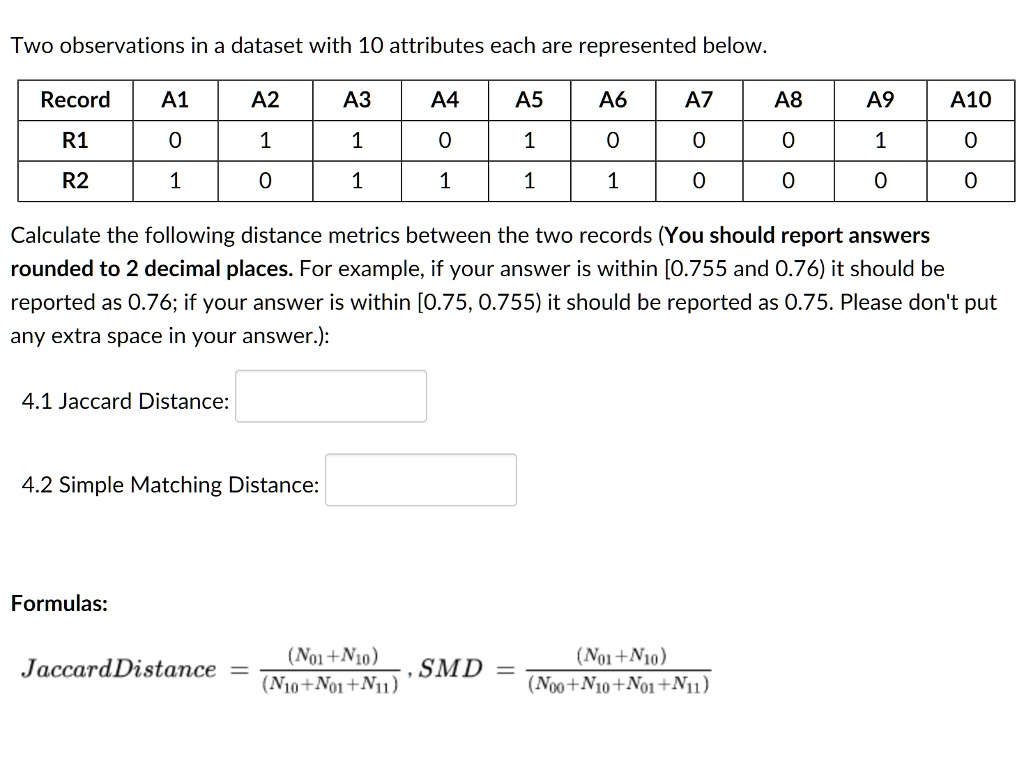 Two observations in a dataset with 10 attributes each are represented ...