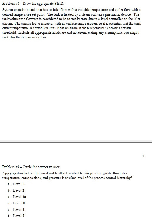 Problem #8 - Draw the appropriate P ID: System contains a tank that has ...