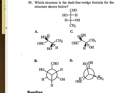 SOLVED: Which structure is the dash-line-wedge formula for the ...