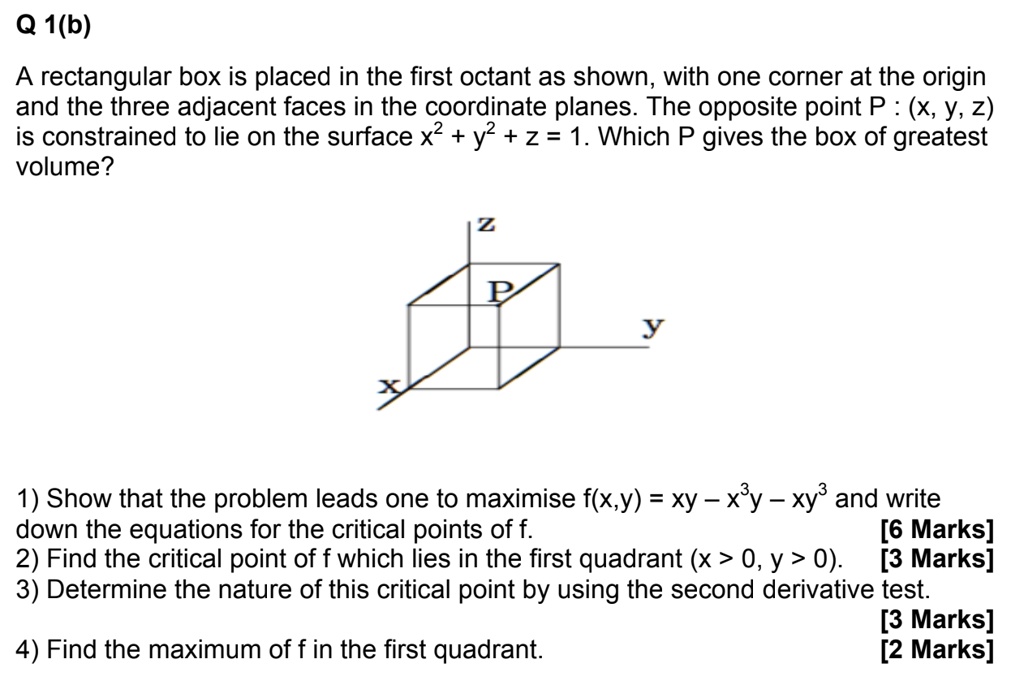 SOLVED: A rectangular box is placed in the first octant as shown, with one corner at the origin ...