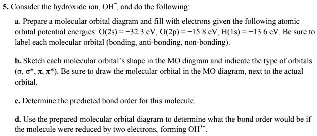 5 consider the hydroxide ion oh and do the following prepare molecular ...