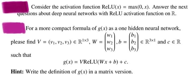 SOLVED: Consider the activation function ReLU(x) = max(0, x). Answer ...