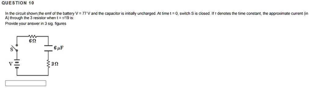 SOLVED: QueSTion 10 In the circuit shown the emf of the battery V = 77 ...