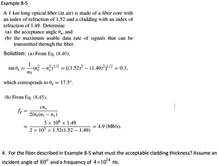 Example 8-5 A 1 km long optical fiber (in air) is made of a fiber core with an index of ...