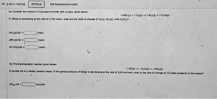 29. [10.19 Points] DETAILS 0/4 Submissions Used (a) Consider the reaction of hydrogen bromide ...