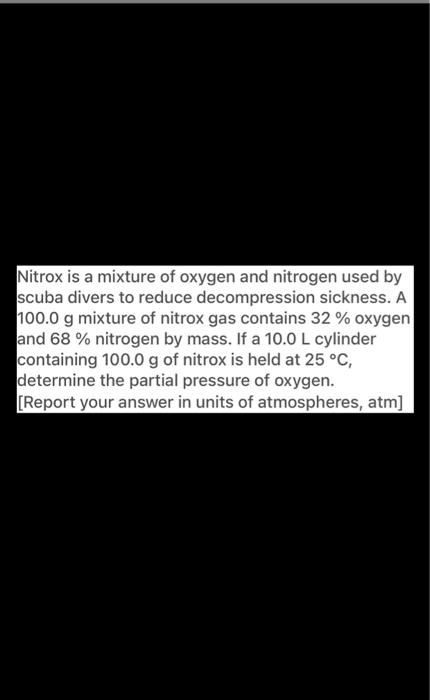 nitrox is a mixture of oxygen and nitrogen used by iscuba divers to reduce decompression ...