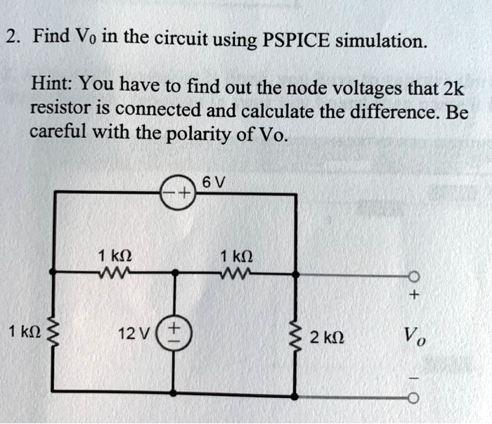 Please show how the circuit looks like in PSPICE. Find Vo in the ... Please show how the circuit looks like in PSPICE. Find Vo in the ...