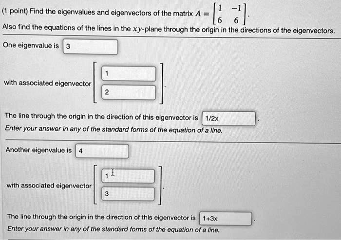 SOLVED: Find the eigenvalues and eigenvectors of the matrix A. Also, find the equations of the ...