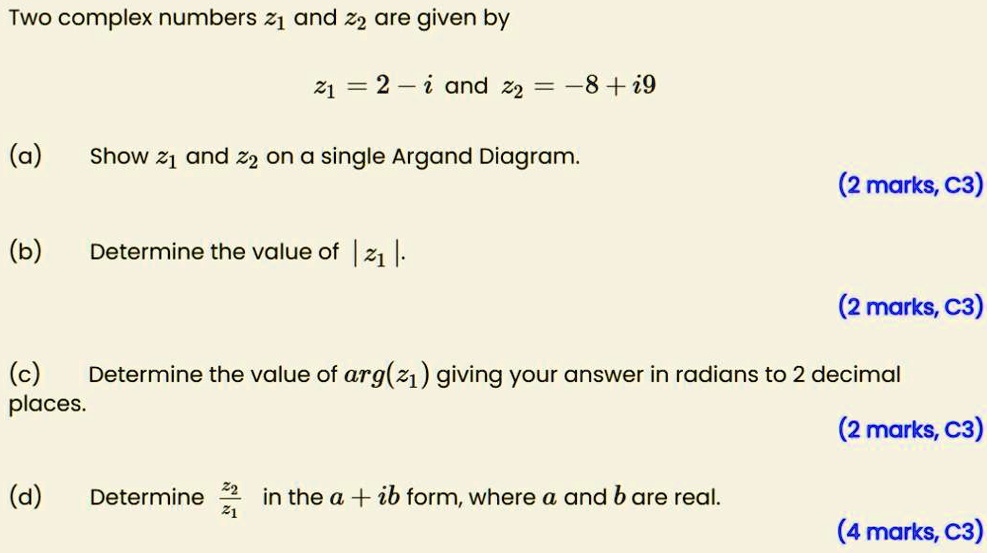 SOLVED: Text: Two complex numbers Z1 and Z2 are given by Z1 = 2 - i and ...