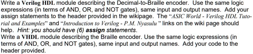 Solved Write A Verilog Hdl Module Describing The Decimal To Braille Encoder Use The Same Logic