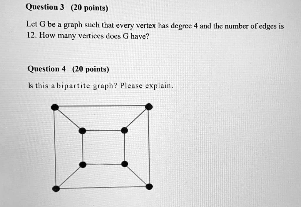 SOLVED: Question 3 (20 points) Let G be a graph such that every vertex ... SOLVED: Question 3 (20 points) Let G be a graph such that every vertex ...