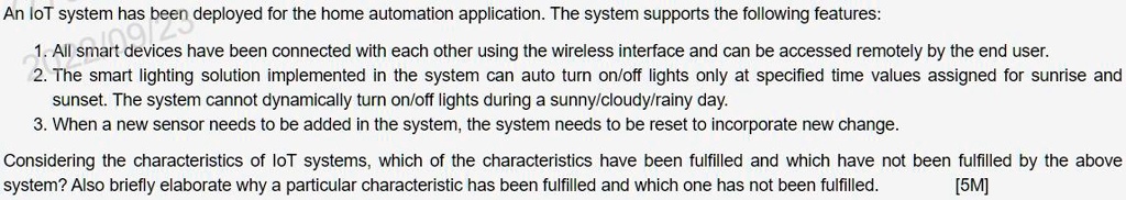 SOLVED: An loT system has been deployed for the home automation ...