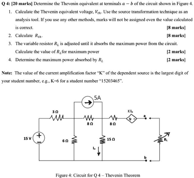 Q4: [20 marks] Determine the Thevenin equivalent at terminals a – b of the circuit shown in ...