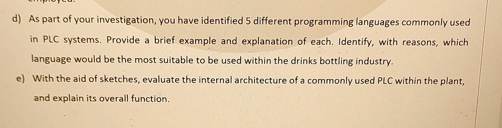 d) As part of your investigation, you have identified 5 different ...