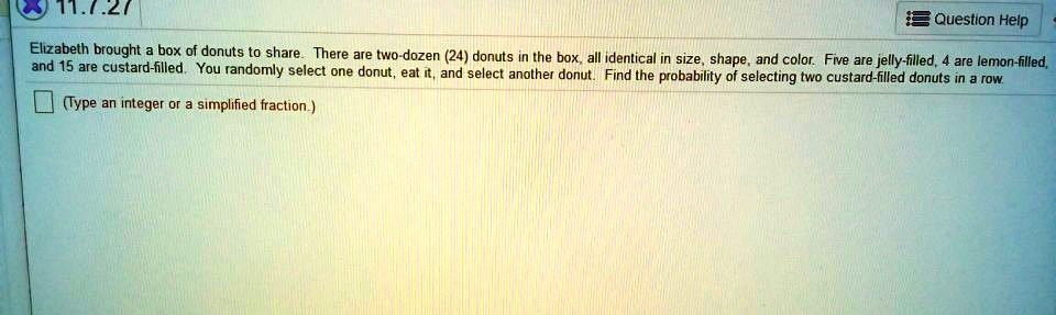 SOLVED: @n.( Question Help Elizabeth brought box of donuts to share ...