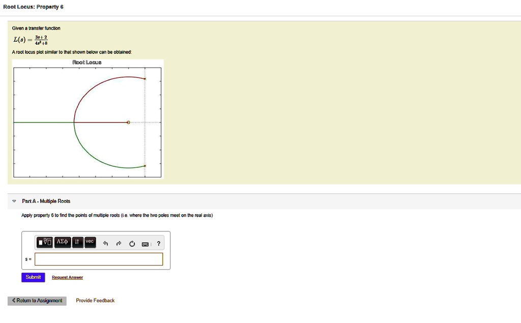 Solved Root Locus Property 6 Given A Transfer Function A Root Locus Plot Similar To That