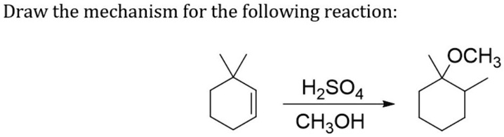 SOLVED: Draw the mechanism for the following reaction: OCH3 H2SO4 CH3OH