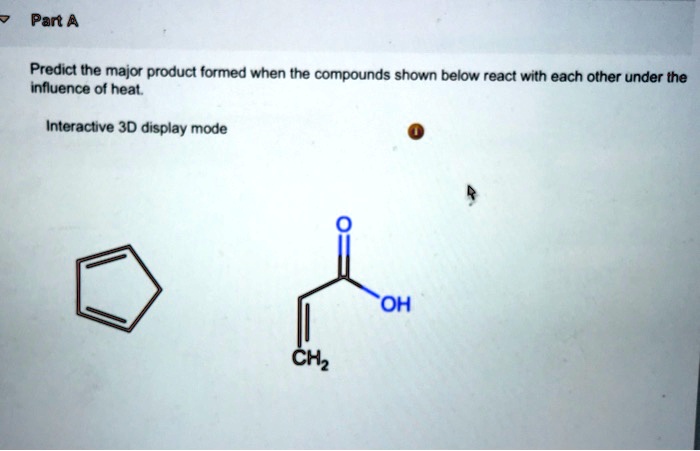 SOLVED: Part A Predict the major product formed when the compounds shown below react with each ...