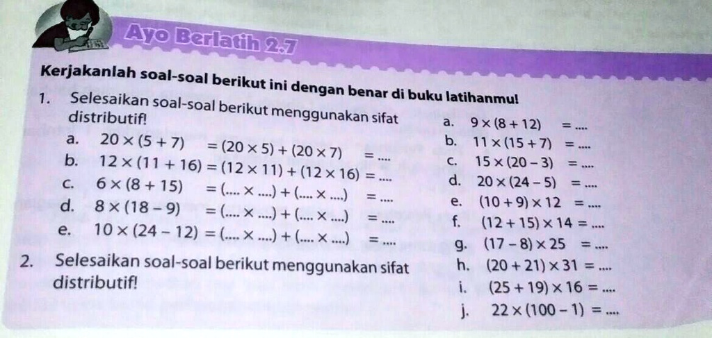 SOLVED: selesaikan soal-soal berikut menggunakan sifat distributif! Avo ... SOLVED: selesaikan soal-soal berikut menggunakan sifat distributif! Avo ...