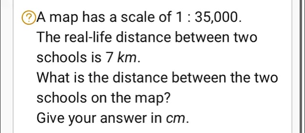 SOLVED: A map has a scale of 1 35,000. The real-life distance between ...