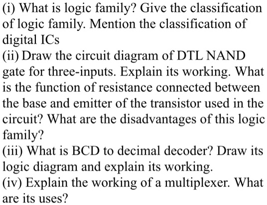 (i) What is logic family? Give the classification of logic family ...