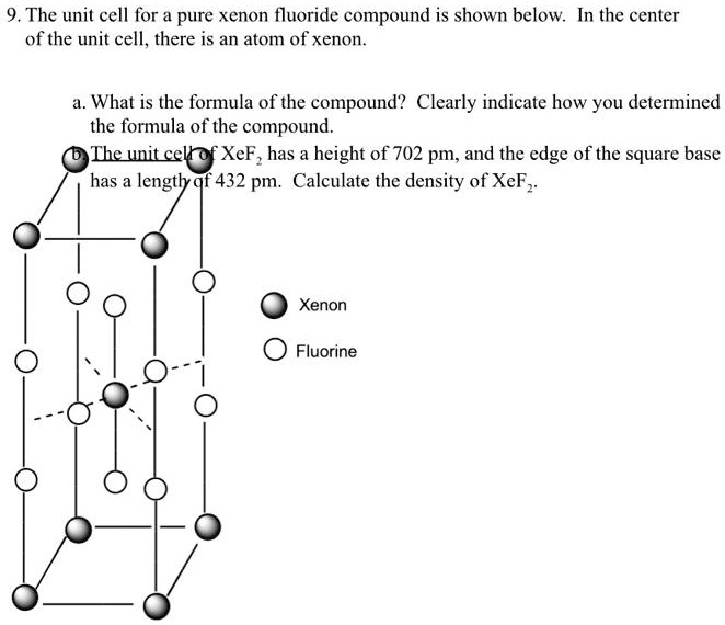 9 the unit cell for a pure xenon fluoride compound is shown below in ...