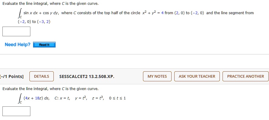 SOLVED: Evaluate the line integral, where C is the given curve sinx dx cos Cy, where consists of ...