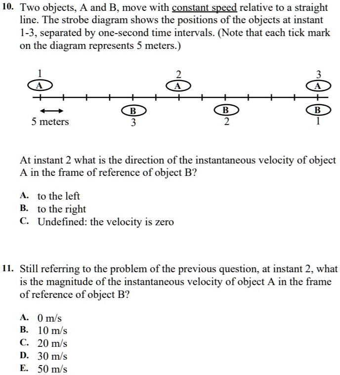 10 two objects a and b move with constant speed relative to a straight ...