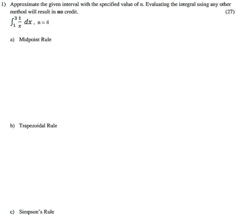 SOLVED:Approximate the given interval with the specified value of n Evaluating the integral ...