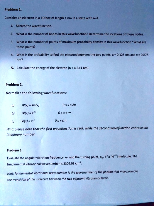 Solved Problem 1 Consider An Electron In A 1d Box Of Length 1 Nm In A State With N 4 1
