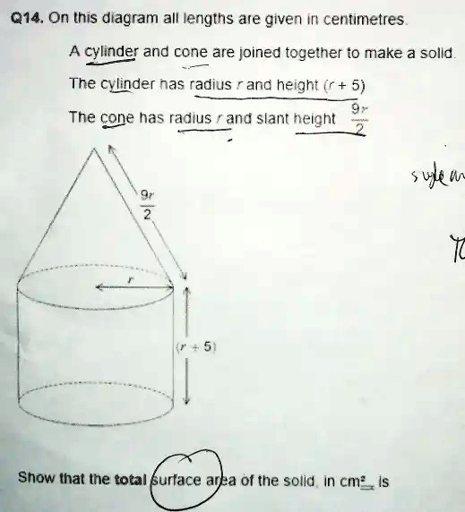 014 on his diagram all lengths are given in centimetres a cylinder and cone are joined together ...