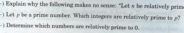 SOLVED: Explain why the following makes no sense: "Let n be relatively ...