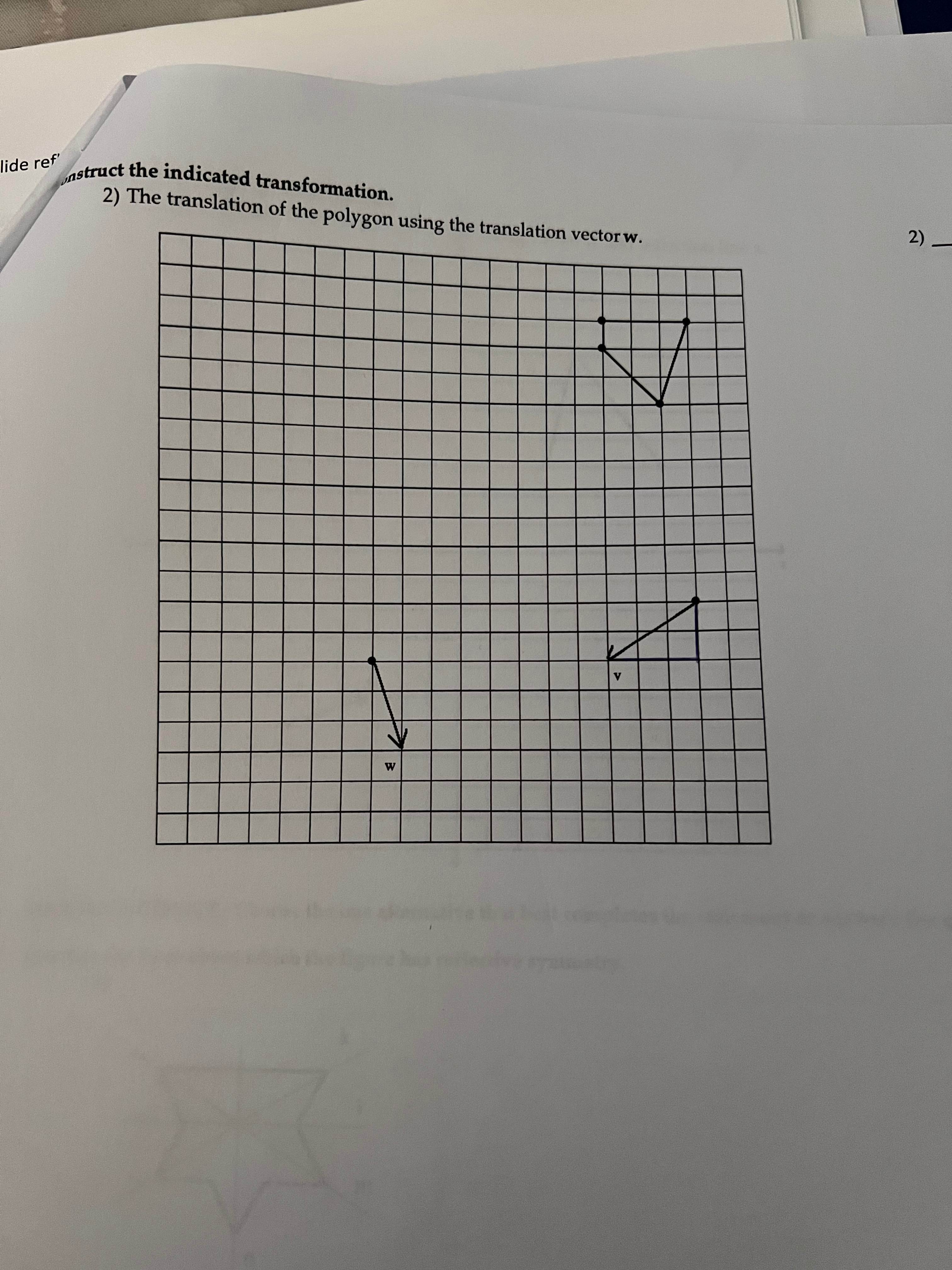 SOLVED: lide re ^' astruct the indicated transformation. 2) The ... SOLVED: lide re ^' astruct the indicated transformation. 2) The ...