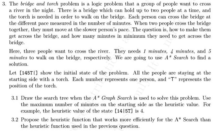 SOLVED: 3. The bridge and torch problem is a logic problem that a group ...