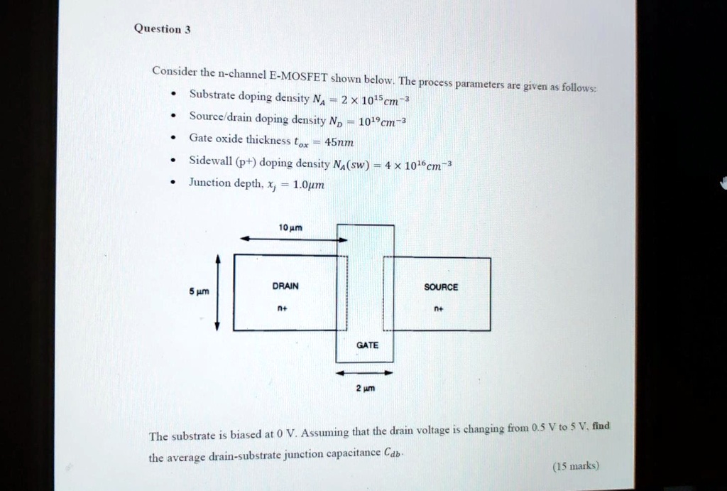 SOLVED: Consider the n-channel E-MOSFET shown below. The process parameters are given as follows ...